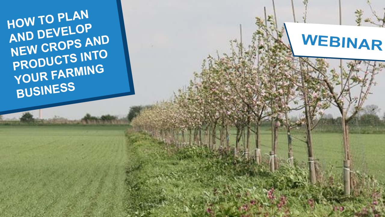 How to plan and develop new crops and products into your farming ...
