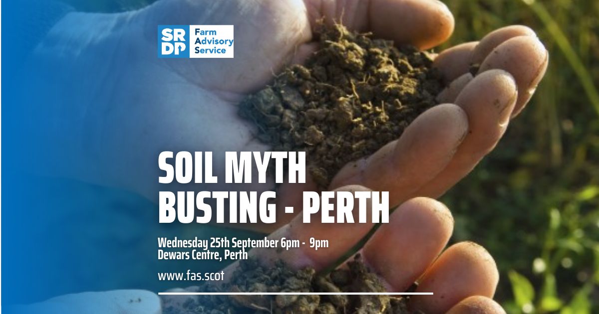 Soil Myth Busting - Perth | Events helping farmers in Scotland | Farm ...