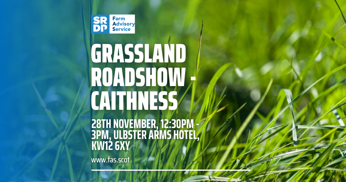 Grassland Roadshow - Caithness | Events helping farmers in Scotland ...