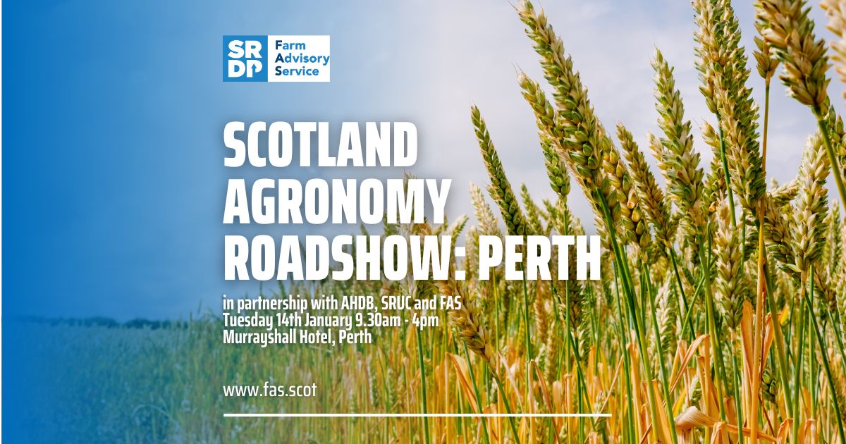 Scotland Agronomy Roadshow: Perth | Events helping farmers in Scotland | Farm Advisory Service