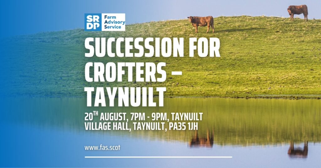 Succession for Crofters – Taynuilt | Events helping farmers in Scotland ...